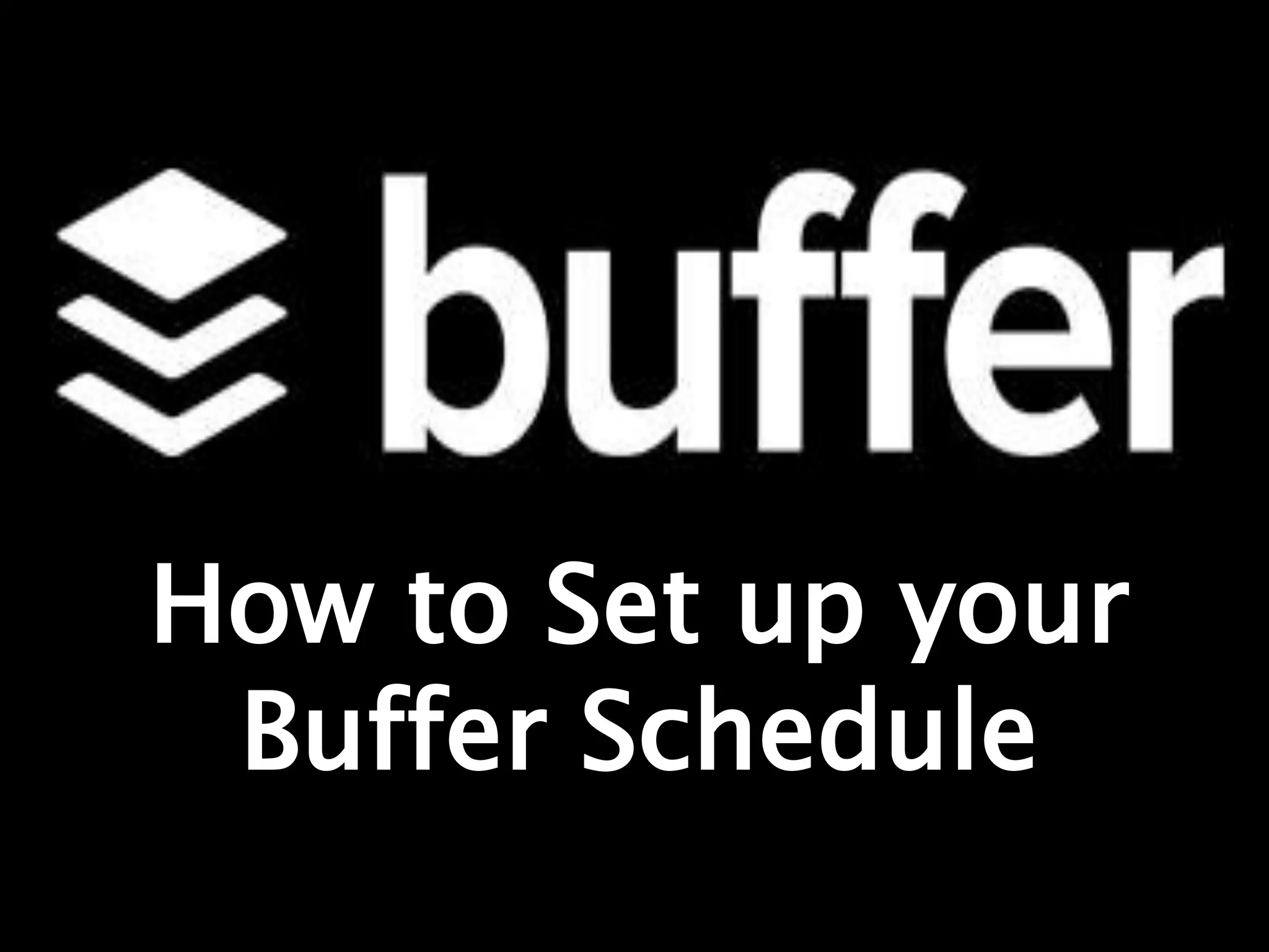 How_ To_Set_Up_Your_Buffer_Schedule | PPTX | Social Networking | Internet