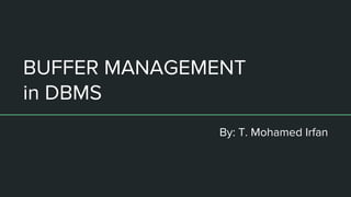Buffer Management in DBMS systemsss.pptx