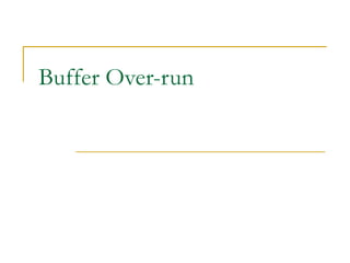 Buffer OverFlow | PPT | Programming Languages | Computing