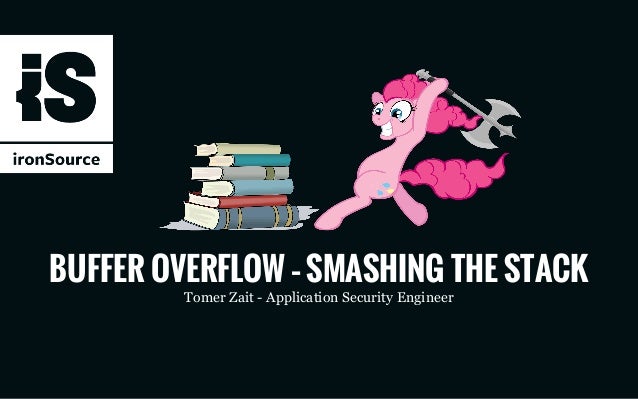 Buffer Overflow Smashing The Stack