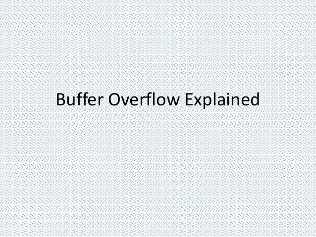 Buffer overflow explained
