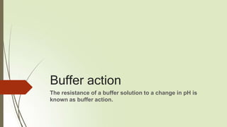 buffers action acids and bases mechanism.pptx | Chemistry | Science