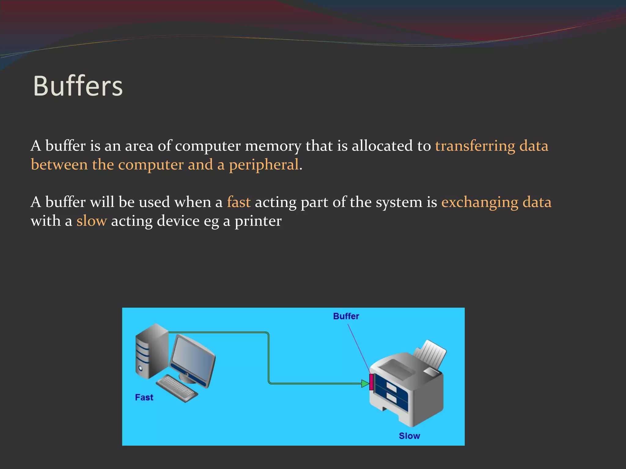Buffers and spoolers | PPT