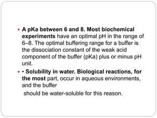 Buffers for biochemical reactions | PPTX