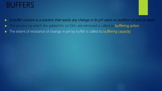 Buffer solutions, henderson, ph metry | PPT