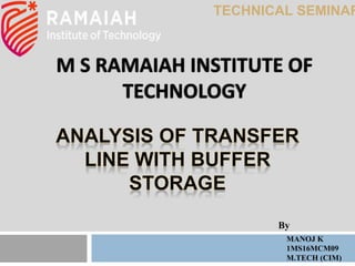 ANALYSIS OF TRANSFER LINE WITH BUFFER STORAGE | PPTX