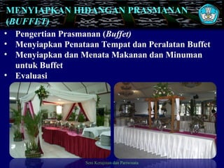Buffet.ppt untuk kuliner kelas XI mapel tata hidang | PPT