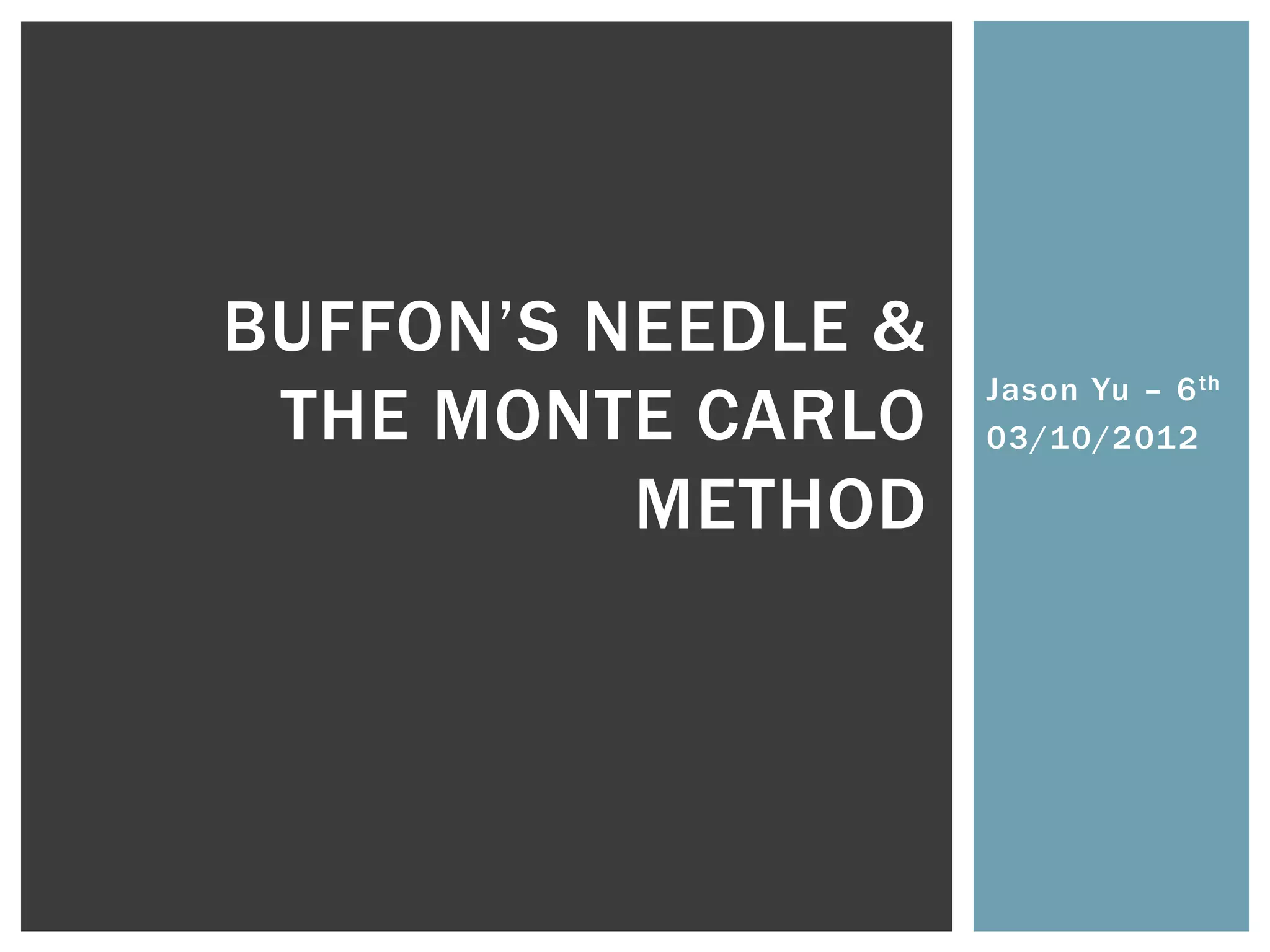 Buffon Needle and the Monte Carlo Method | PPTX