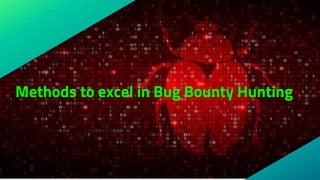 Bug bounty hunting | PPTX