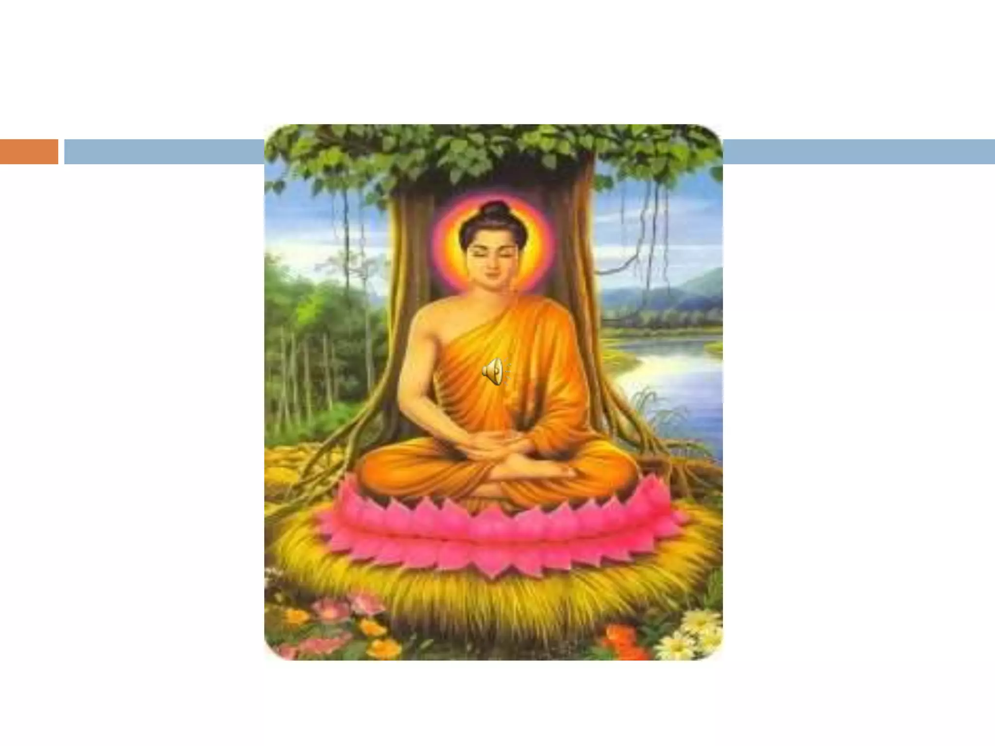 A Power point presentation on the topic- Gautama Buddha | PPTX