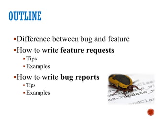 Bug report and feature request | PPT