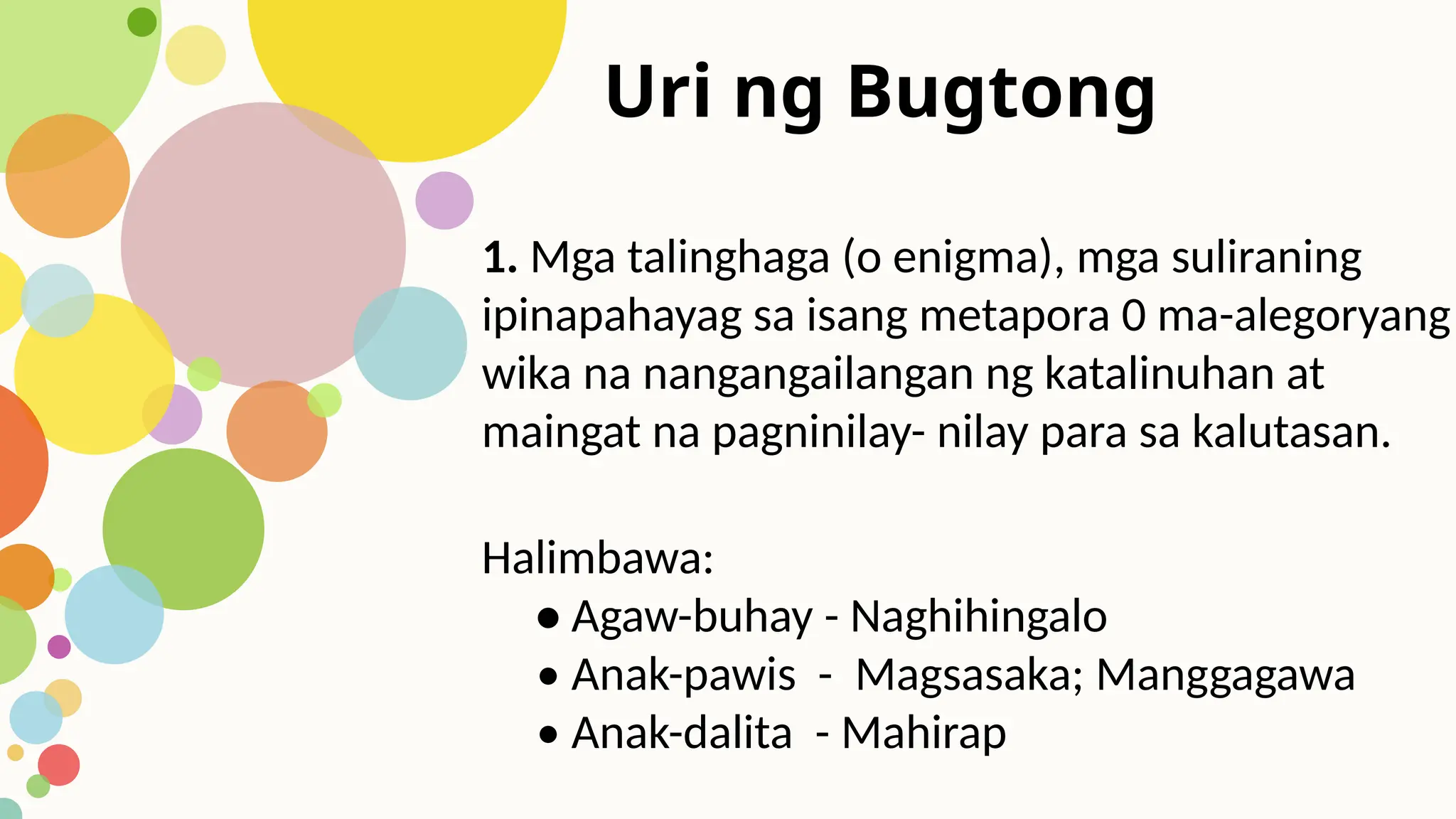 Bugtong- ito ay pangungusap o katanungan na may nakatagong kahulugan na ...