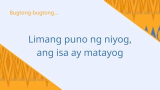 Bugtong bugtong-..onlayn.pptx mythical creature lave koto | PPT