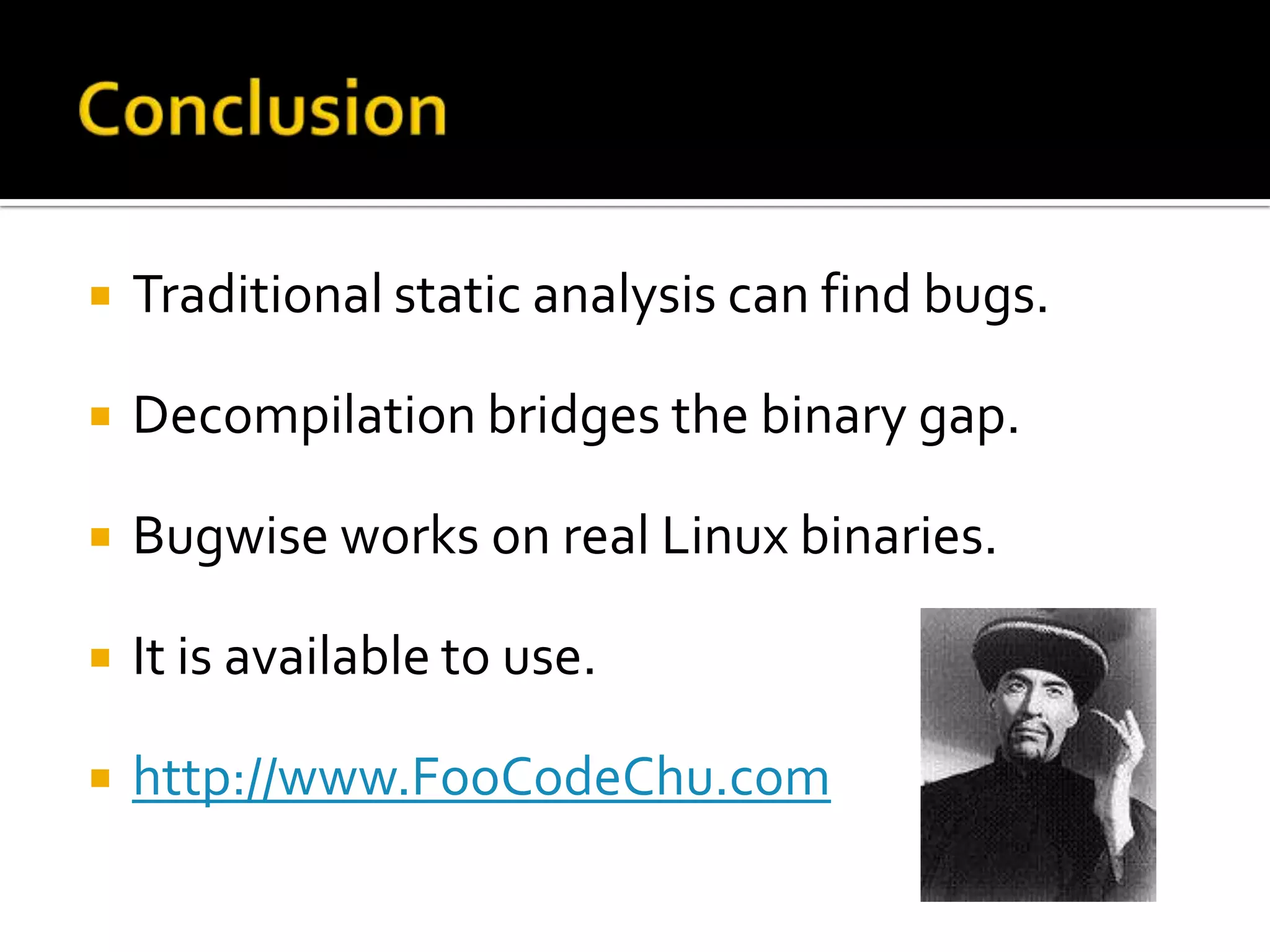 Detecting Bugs in Binaries Using Decompilation and Data Flow Analysis | PPT