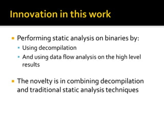 Detecting Bugs in Binaries Using Decompilation and Data Flow Analysis | PPT