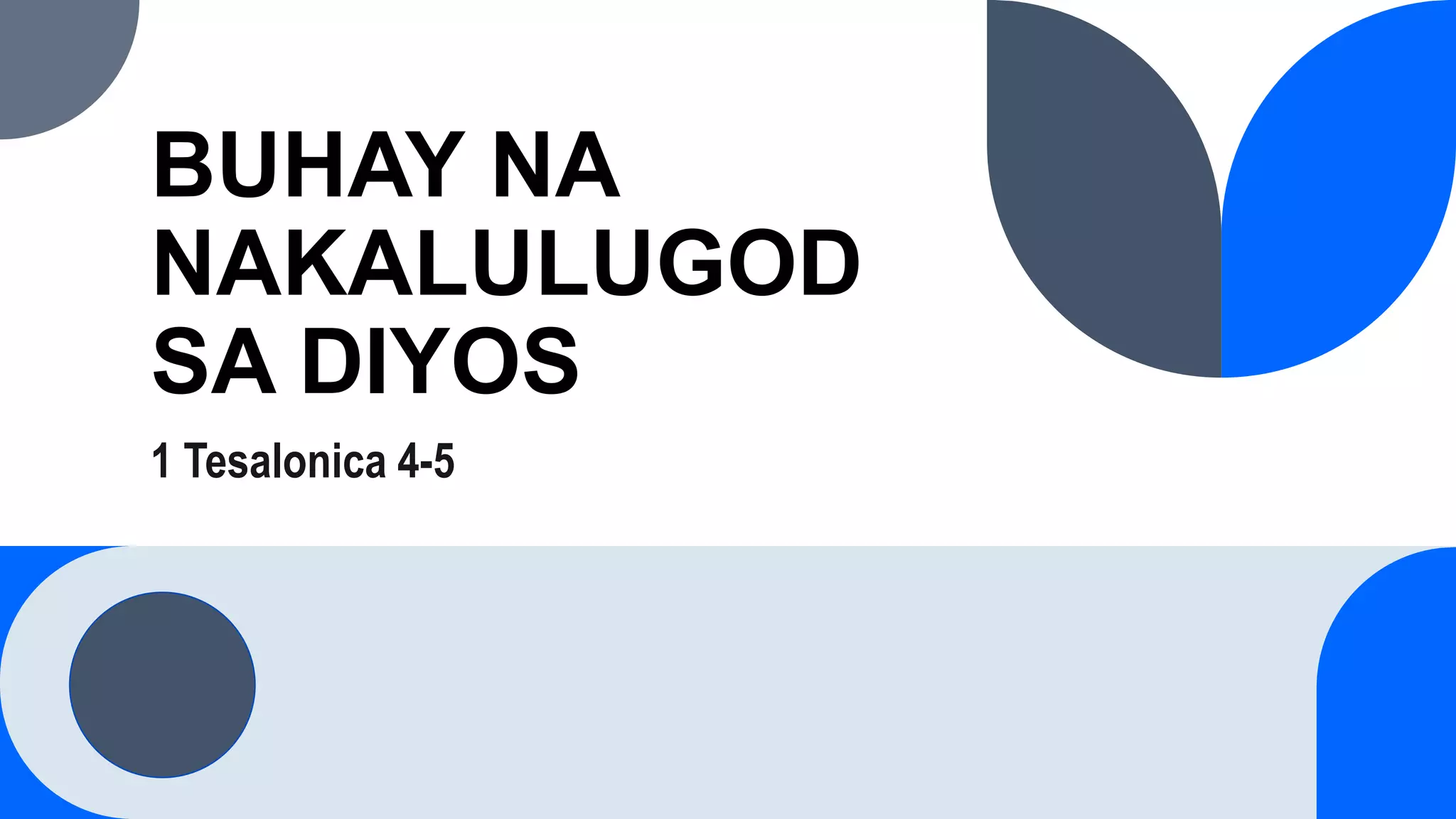 BUHAY NA NAKALULUGOD SA DIYOS.pptx