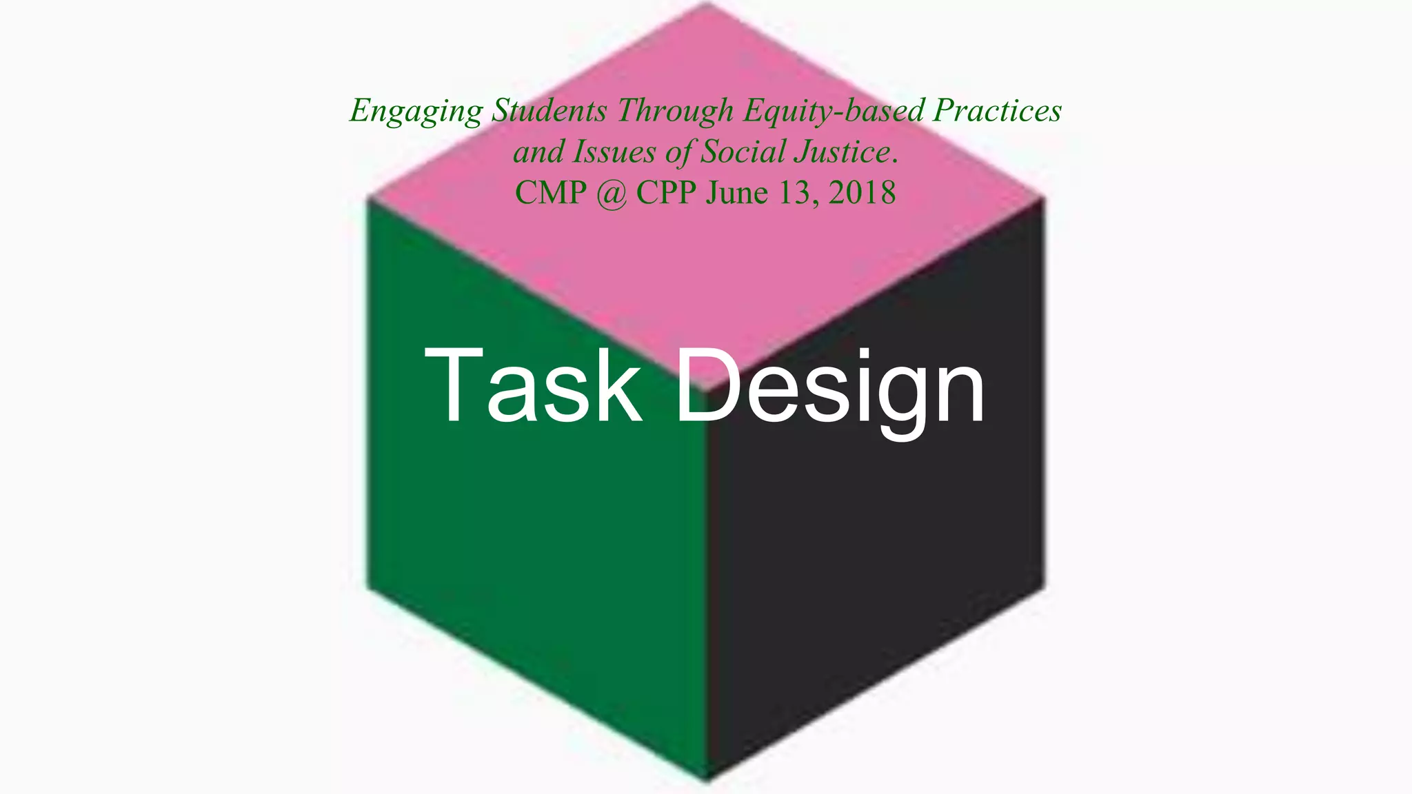 Task design CMP@CPP Summer 2018 | PPT