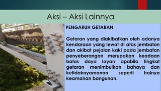 SISTEM BEBAN DAN GAYA PADA JEMBATAN RANGKA BAJA.pptx