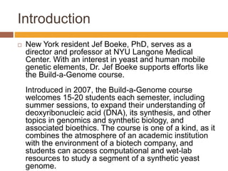 Build-a-Genome Advances Knowledge in DNA and Genomes | PPT
