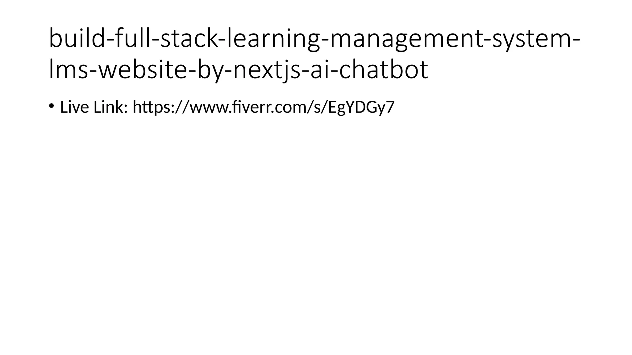 build-full-stack-learning-management-system-lms-website-by-nextjs-ai-chatbot.pptx