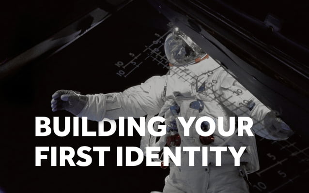 Prototype Your First Identity | PDF
