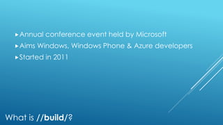 Microsoft Build 2015 highlights | PPTX