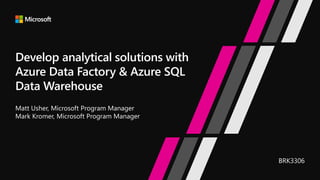 Microsoft Build 2018 Analytic Solutions with Azure Data Factory and ...