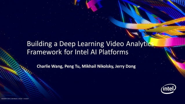 Build a Deep Learning Video Analytics Framework | SIGGRAPH 2019 ...