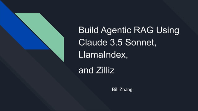 Implement Agentic RAG Using Claude 3.5 Sonnet, LlamaIndex, and Milvus | PDF