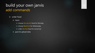 Build your own jarvis | PPT