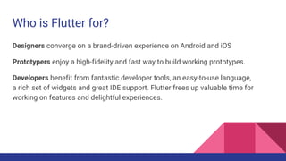 Build beautiful native apps in record time with flutter | PPT