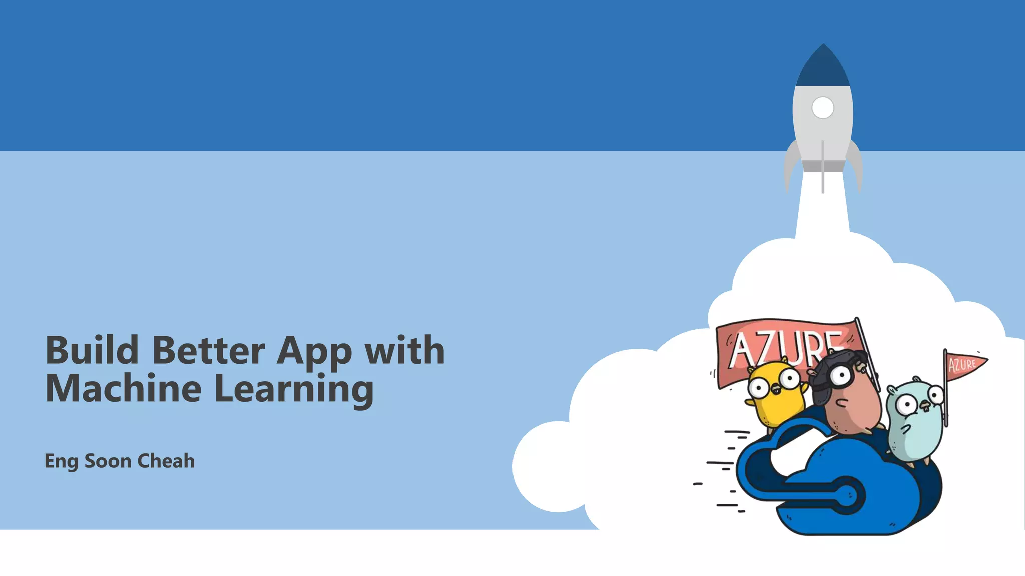 Build Better Apps with ML | PPTX