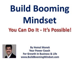Build booming mindset | PPT