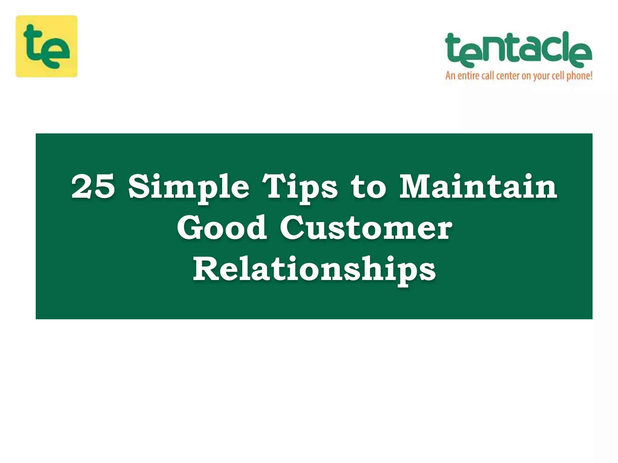 25 Simple Tips to Maintain Good Customer Relationships | PPTX