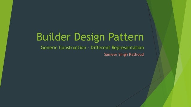 Builder Design Pattern (Generic Construction -Different Representatio…