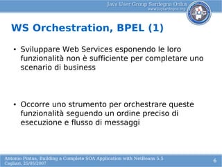 Building a complete SOA application with NetBeans 5.5 | PPT