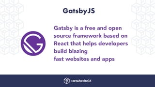 Building a dynamic application with GatsbyJS-Tec-Mexicali | PPT