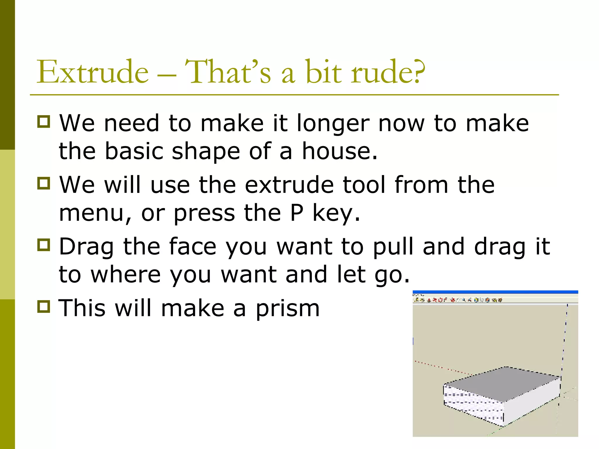 Building a House in Sketchup! | PPT