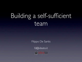 Building a-self-sufficient-team | PPT