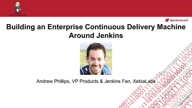 Building an Enterprise Continuous Delivery machine around Jenkins | PPT