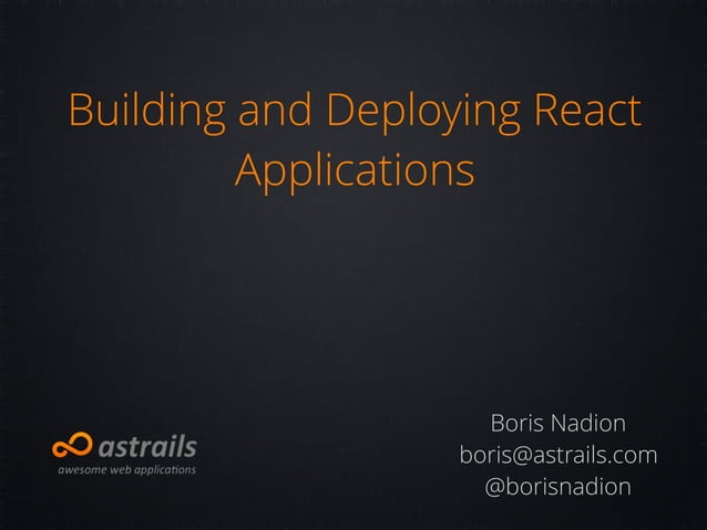 Building and deploying React applications | PPT
