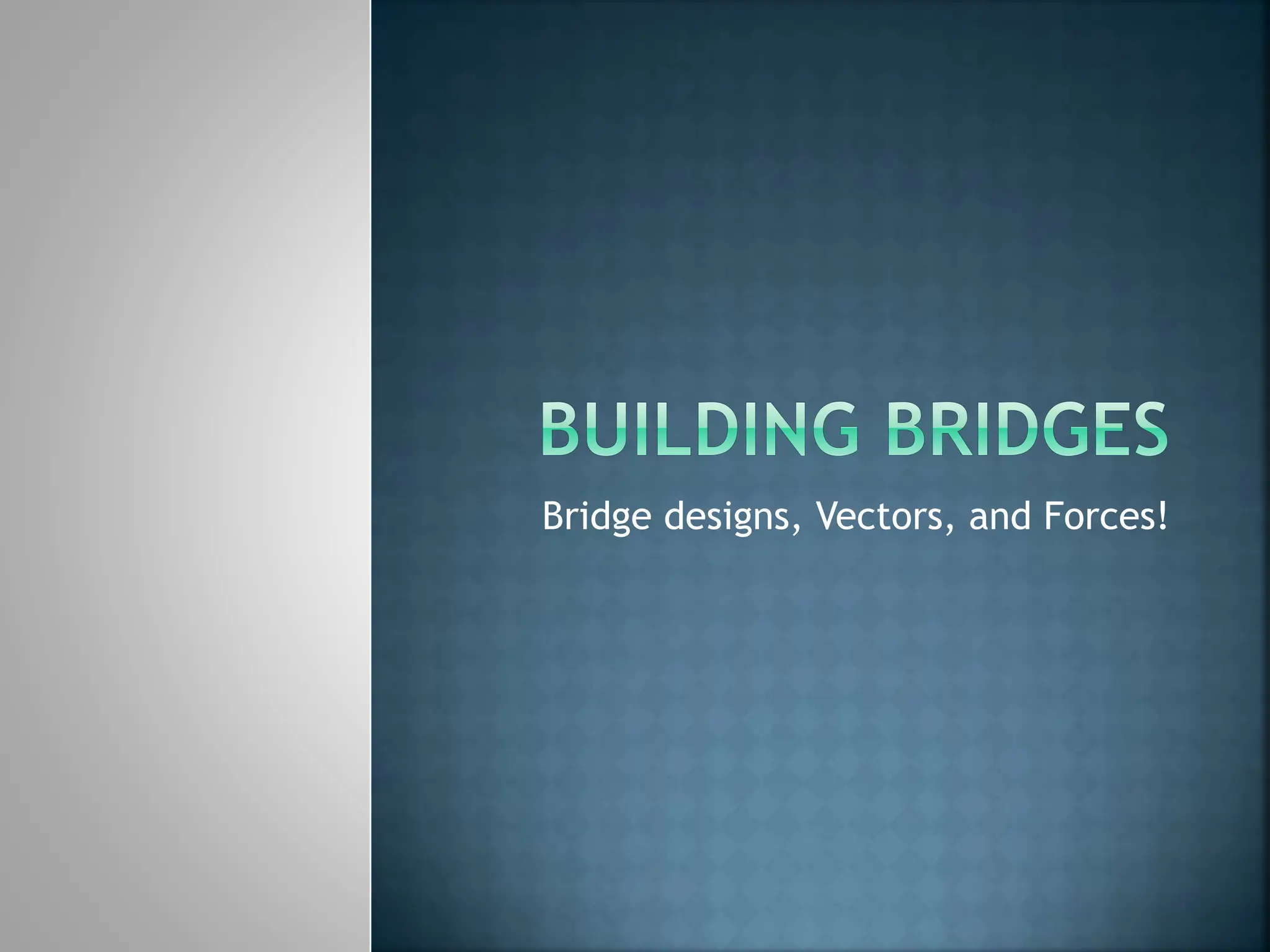 Building-Bridges-PowerPoint-NXPowerLite.pptx