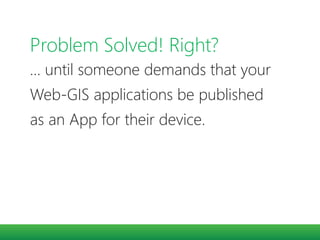 Building disconnected applications with the Geocortex mobile application framework - BK2016 | PPT