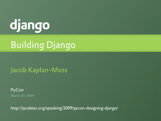 Building a web framework: Django's design decisions | PPT