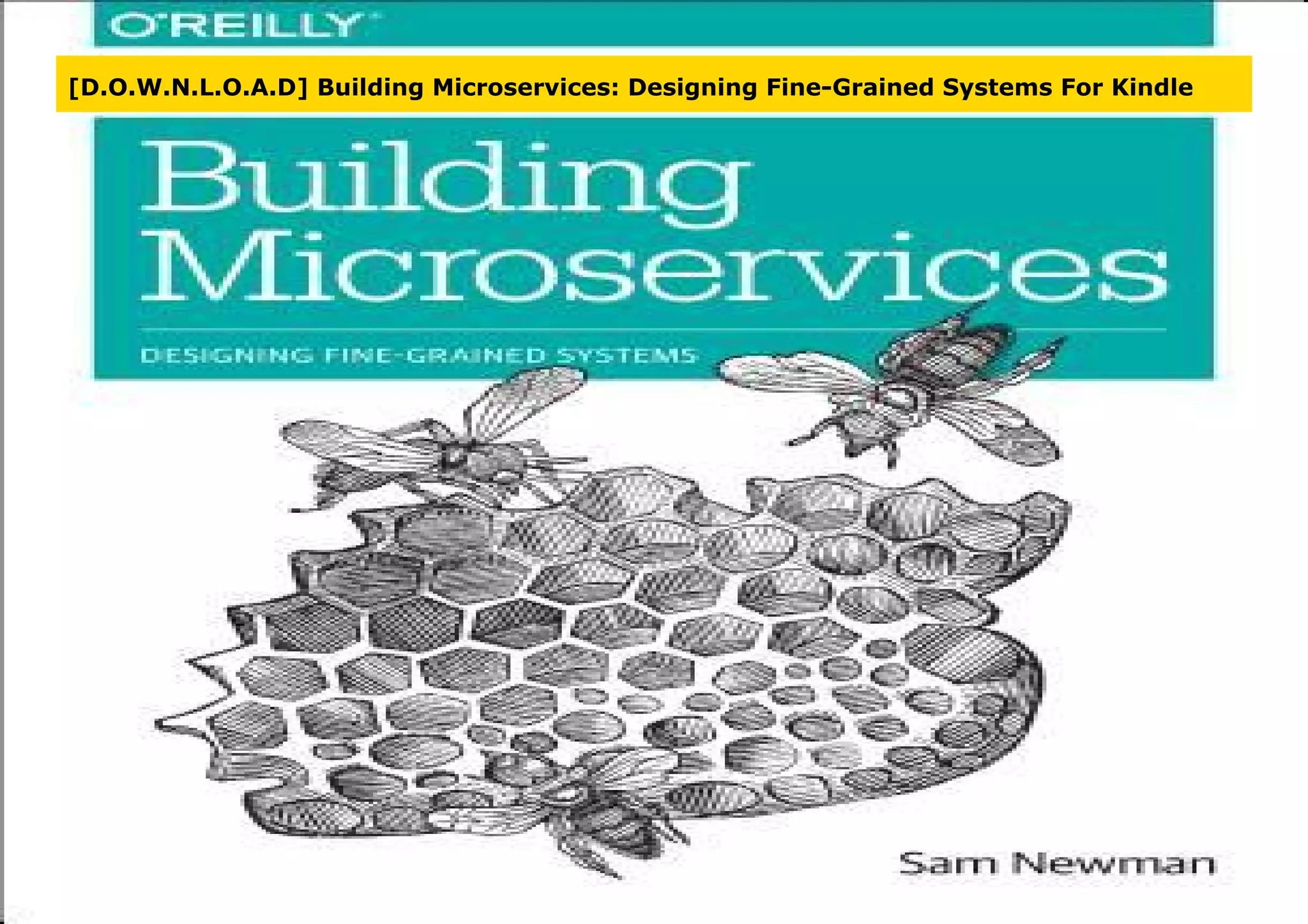 [D.O.W.N.L.O.A.D] Building Microservices: Designing Fine-Grained Systems For Kindle | PDF
