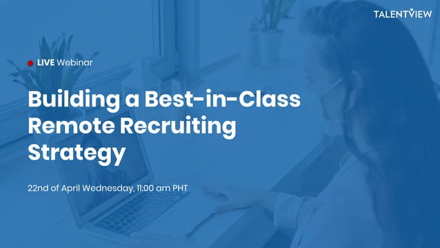 Building a Best in-class Remote Recruiting Strategy | PPT