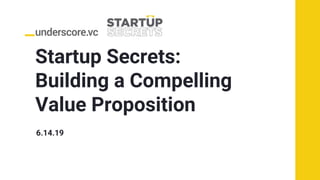 Building a Compelling Value Proposition | PPT