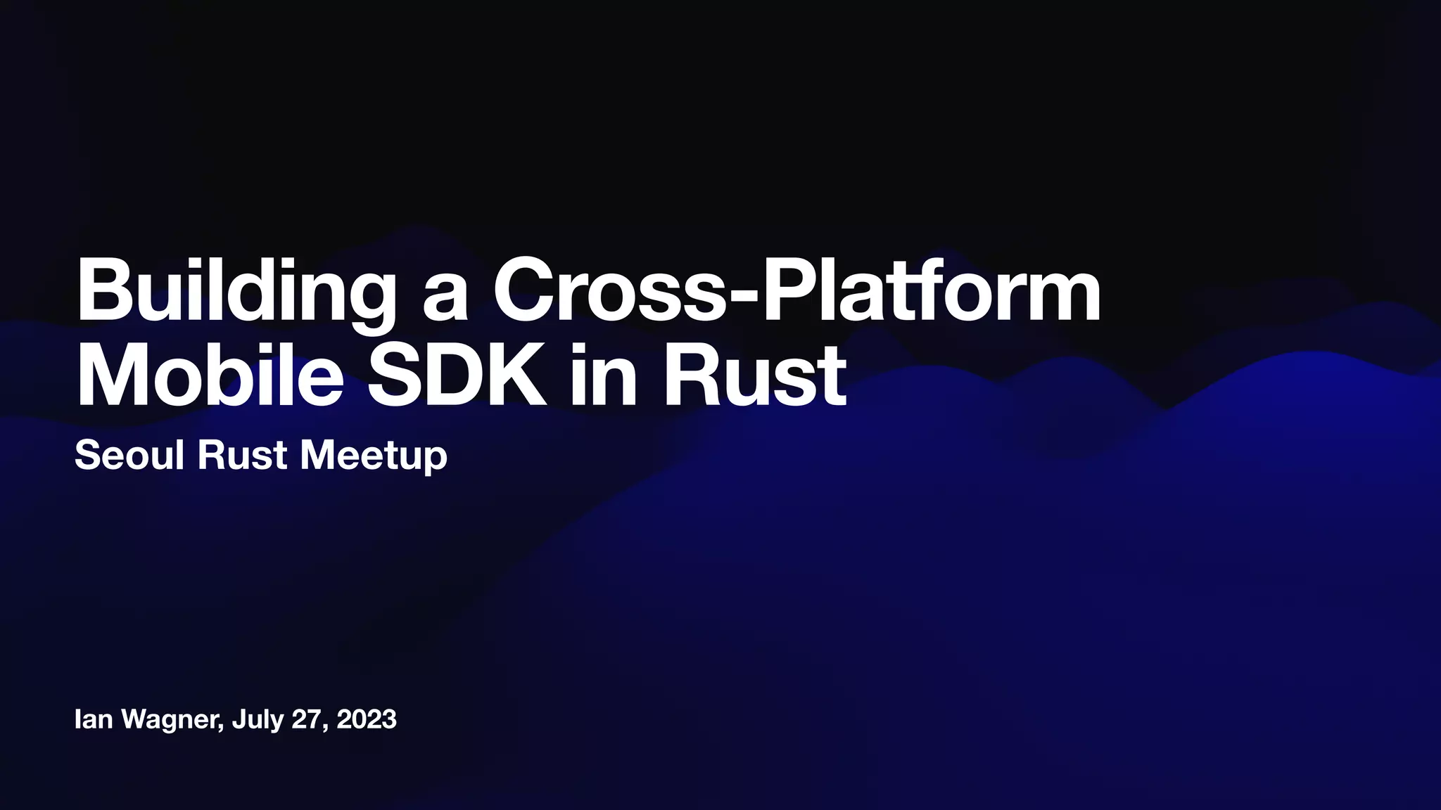 Building a Cross-Platform Mobile SDK in Rust.pdf
