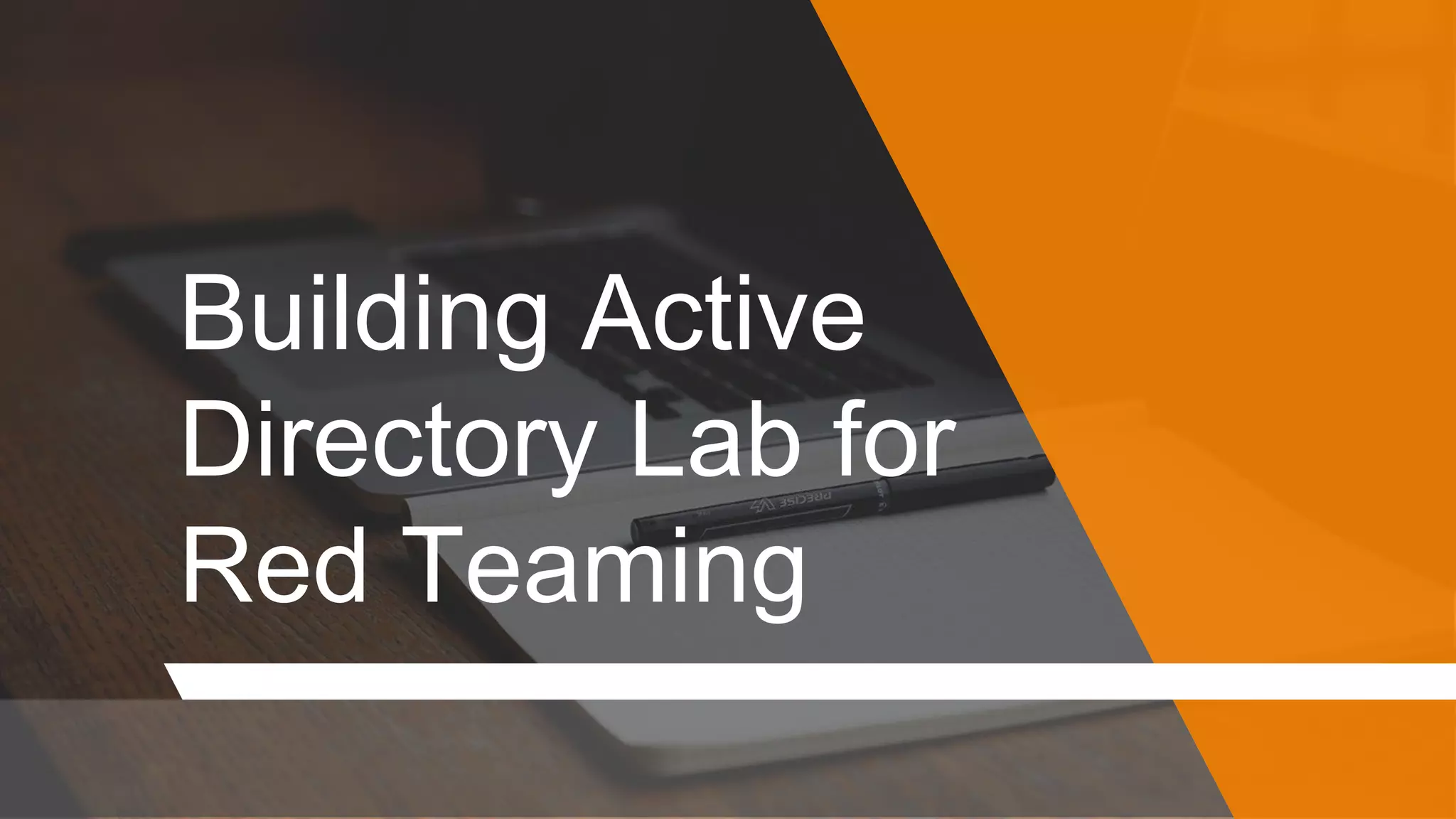 Building active directory lab for red teaming | PPTX