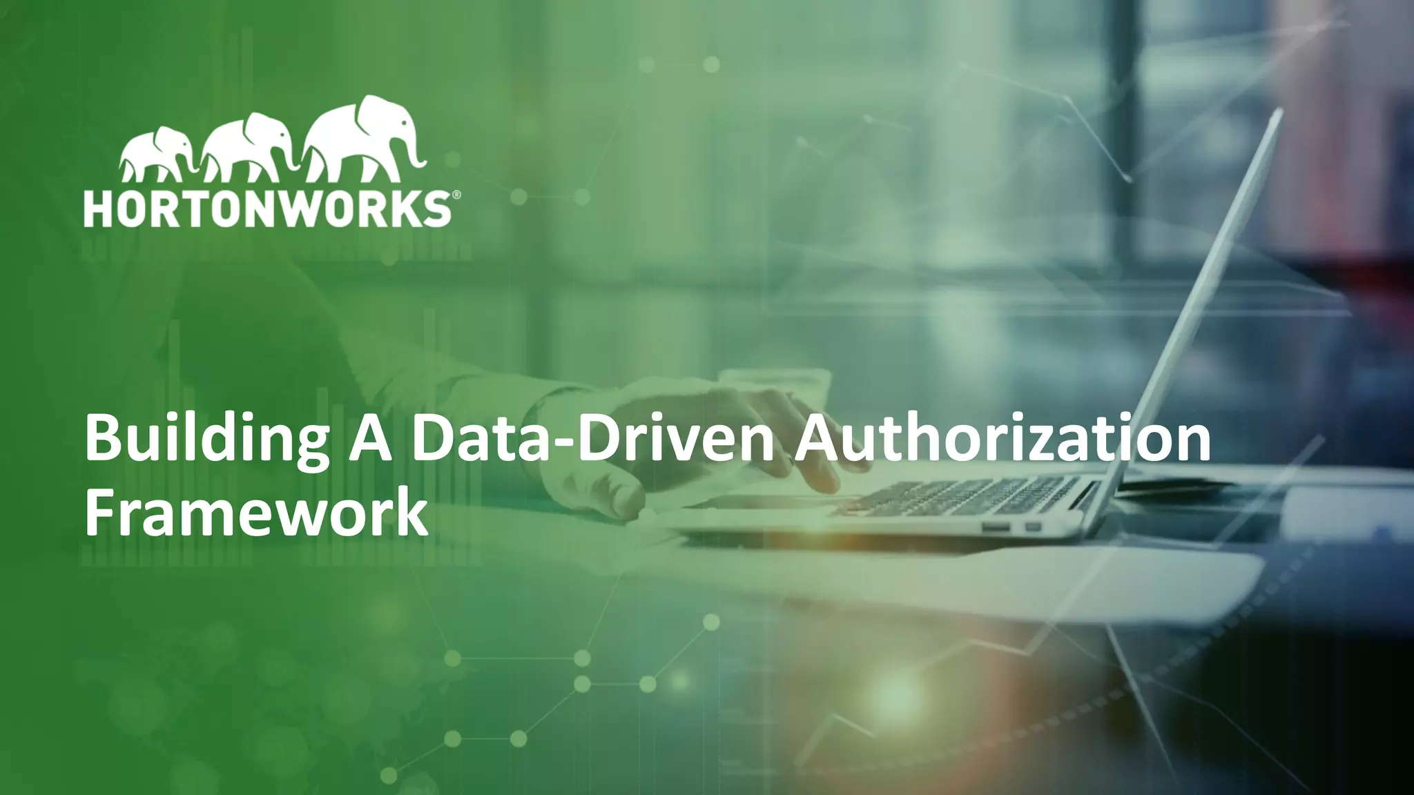 Building a data-driven authorization framework | PPT
